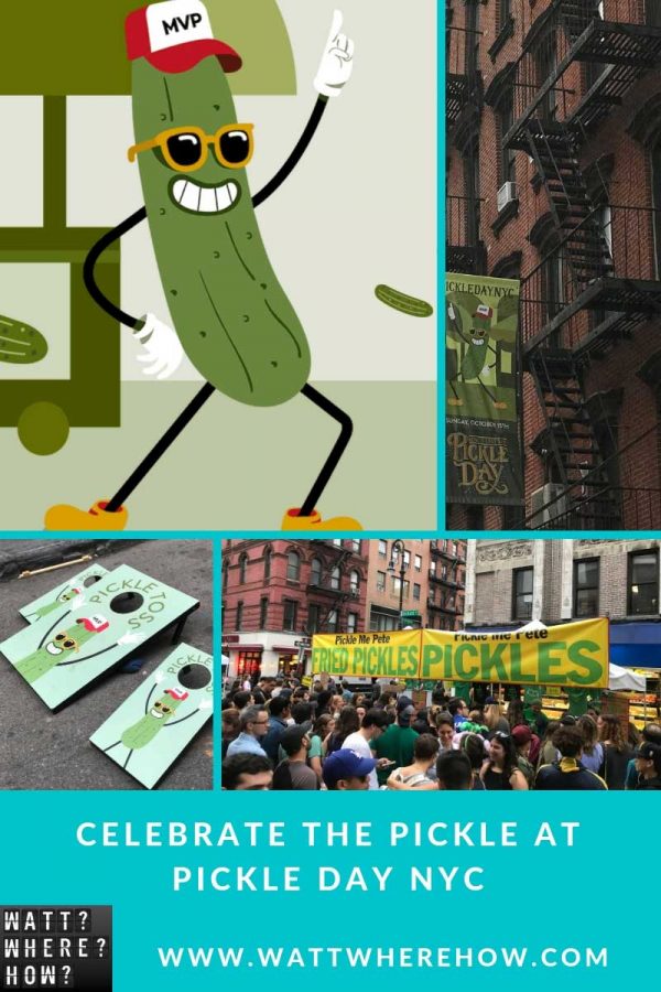 Pickle Day NYC: a Lower East Side Pickle Festival | WattWhereHow?